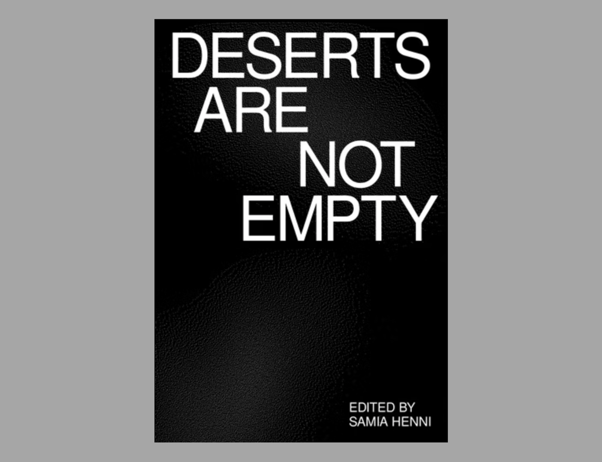 Deserts Are Not Empty Book Launch - Columbia GSAPP